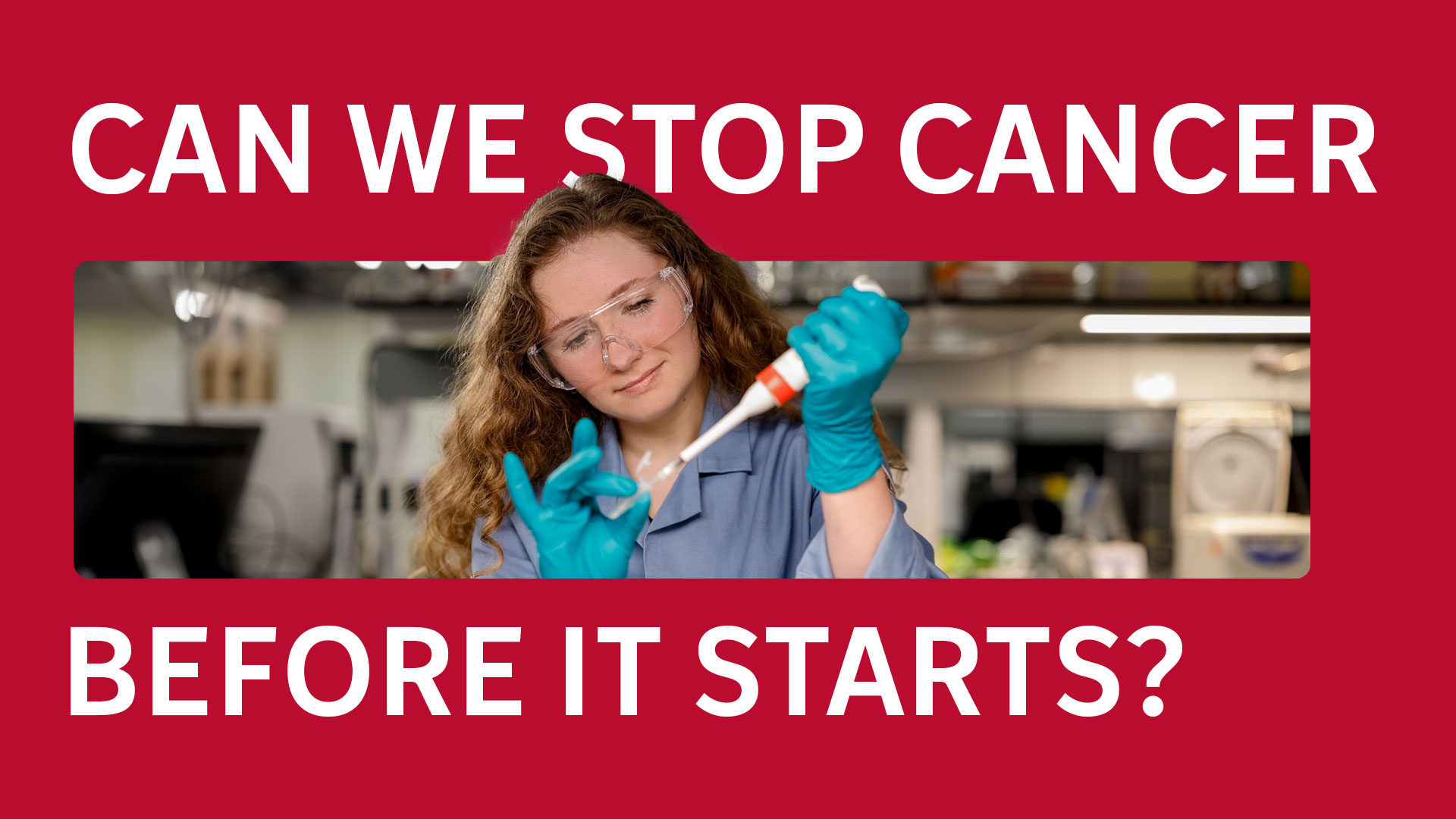 Can we stop cancer before it starts? | WashU